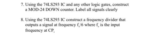 7 Using The 74ls293 Ic And Any Other Logic Gates