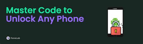[most Updated Guide] Master Code To Unlock Any Phone