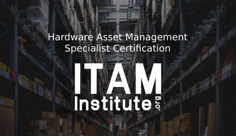It Asset Management Itam Hardware Asset Management Ham Training