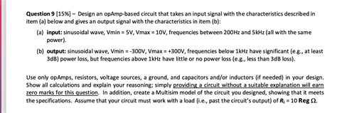 Solved Question 9 15 Design An OpAmp Based Circuit That Chegg Com