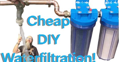 How To Install A Low Cost Water Filtration System To Your Home