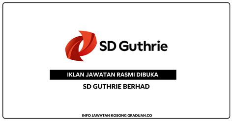 Sd Guthrie Berhad Portal Kerja Kosong Graduan