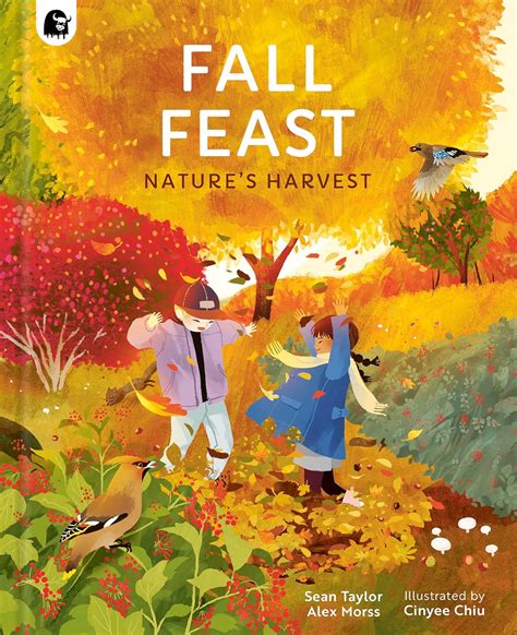 Fall Feast Natures Harvest Seasons In The Wild Ebook
