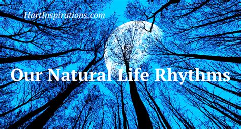 Our Natural Life Rhythms Hart Inspirations