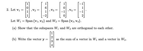 Solved 0 2 Let Vi 0 1 V2 6 1 V3 V4 2 2 1 1 2 0 Let W1