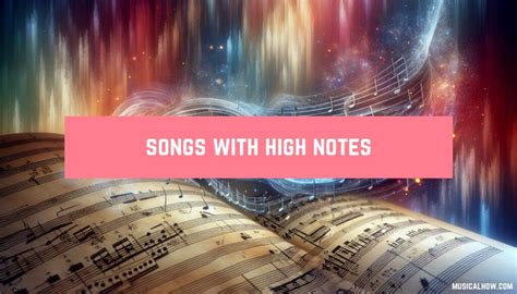 20 Songs That Hit Spectacular High Notes Musicalhow