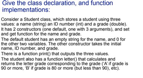 Solved Give The Class Declaration And Function