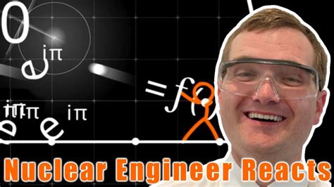 Nuclear Engineer Reacts To Animation Vs Math