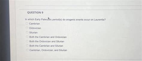 Solved In Which Early Paleoksic Periods Do Orogenic Events
