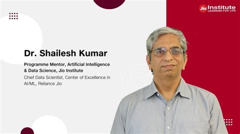 About Ai And Ds Programme At Jio Institute Dr Shailesh Kumar