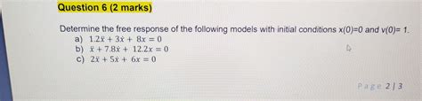 Solved Question 6 2 ﻿marksdetermine The Free Response Of