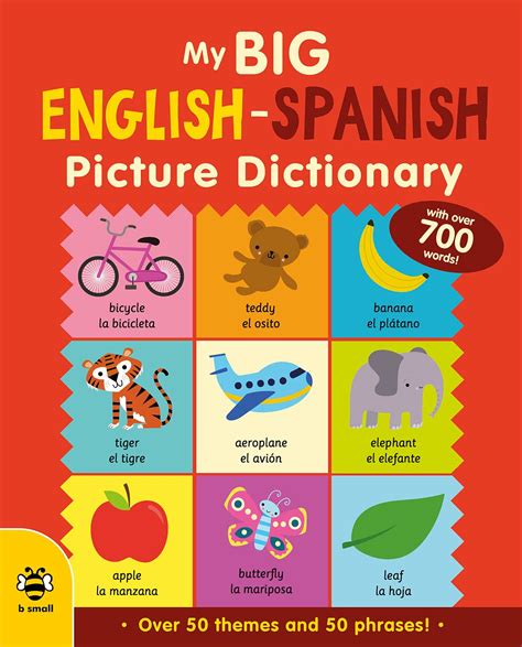 My Big English Spanish Picture Dictionary Big Picture Dictionaries