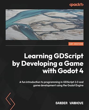 Amazon Learning GDScript By Developing A Game With Godot A Fun Introduction To