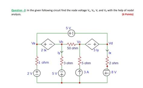 solved question 2 in the given following circuit find the