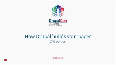 Drupalcon 2023 How Drupal Builds Your Pagespdf