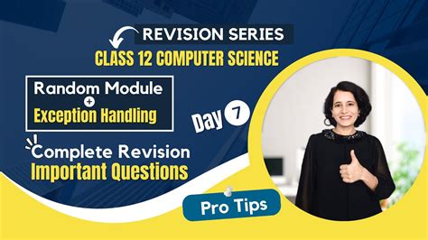 Day 7 Revision Pyqs Random Module Exception Handling Class 12