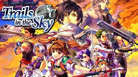 Yes You Should Play This Game Too Trails In The Sky Second Chapter