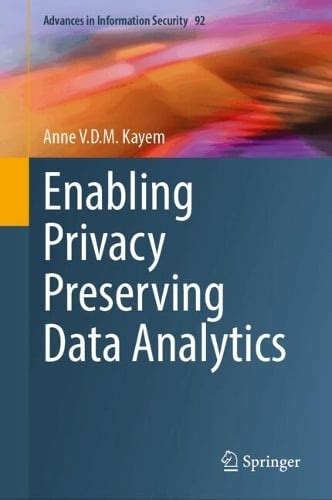 Enabling Privacy Preserving Data Analytics By Anne V D M Kayem Waterstones