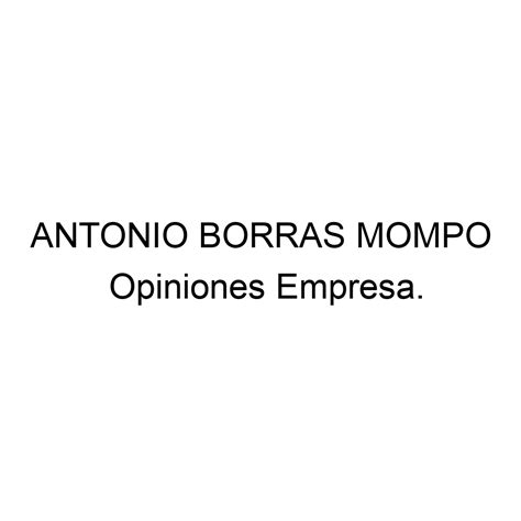 Opiniones Antonio Borras Mompo 962200563