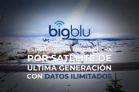 La Nueva Conexión A Internet Por Satélite De Bigblu Se Convierte En La