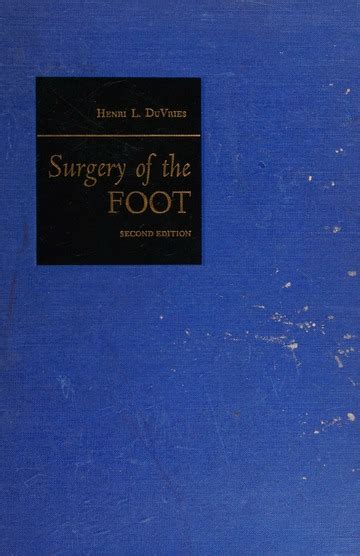 Surgery Of The Foot Duvries Henri L Editor Free Download Borrow