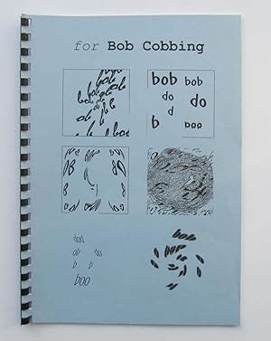 For Bob Cobbing A Celebration By Adrian Clarke Lawrence Upton Sean
