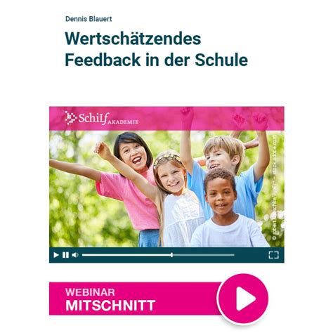 Wertschätzendes Feedback In Der Schule Webinar Zum Download