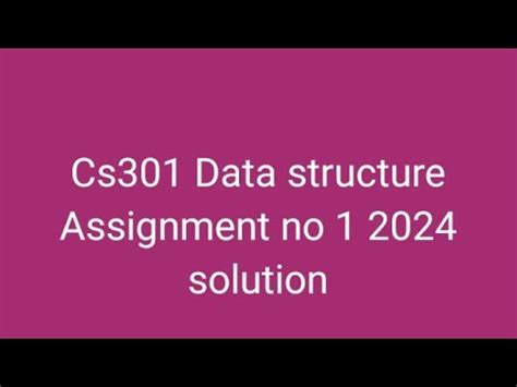 cs301 assignment no 1 solution 2024 - YouTube