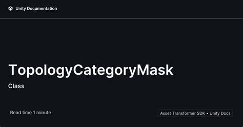 Topologycategorymask • Asset Transformer Sdk • Unity Docs