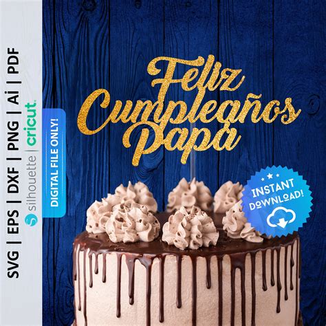 Feliz Cumpleaños Papá Cake Topper Svg Happy Birthday Dad Cake Topper