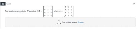 Solved 1 Point Find An Elementary Reflector H Such That