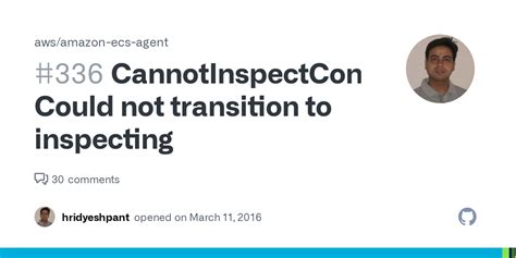 cannotinspectcontainererror could not transition to inspecting · issue