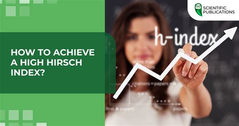 How To Achieve A High Hirsch Index Blog Spubl Bg