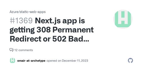 Nextjs App Is Getting 308 Permanent Redirect Or 502 Bad Gateway