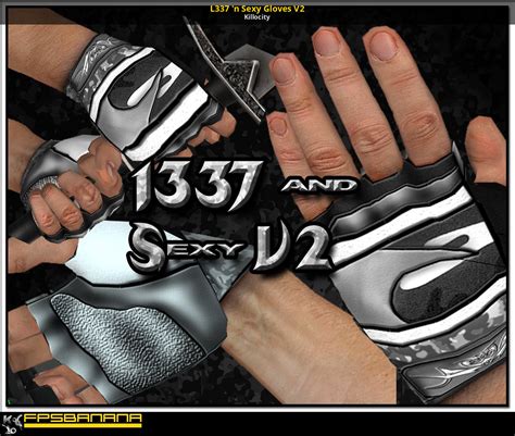 L337 N Sexy Gloves V2 [counter Strike Source] [mods]