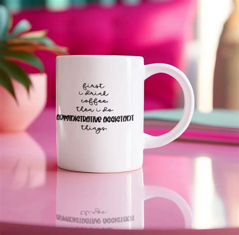 Administrative Assistant Coffee Mug First I Need Coffee Mug Funny Admin T Funny Coffee