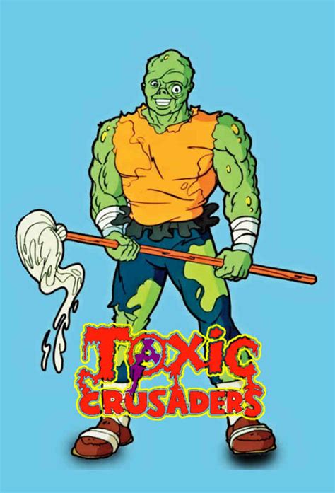 The Toxic Crusaders