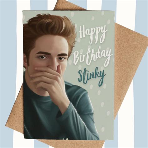 Twilight Birthday Card Happy Birthday Stinky Edward Cullen Film