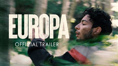 Europa Trailer In Select Cinemas And On Digital Hd Now Youtube