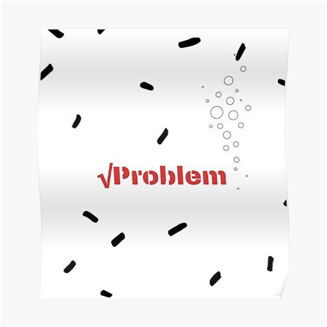 √problem Poster For Sale By K1deciu Redbubble