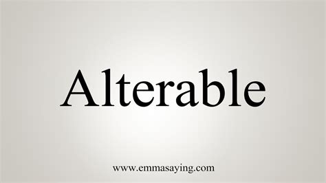 Alterable Ý Nghĩa Và Cách Sử Dụng Từ “alterable” Trong Tiếng Anh