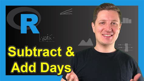 Add Subtract Days To From Date In R 2 Examples Calculate Dates