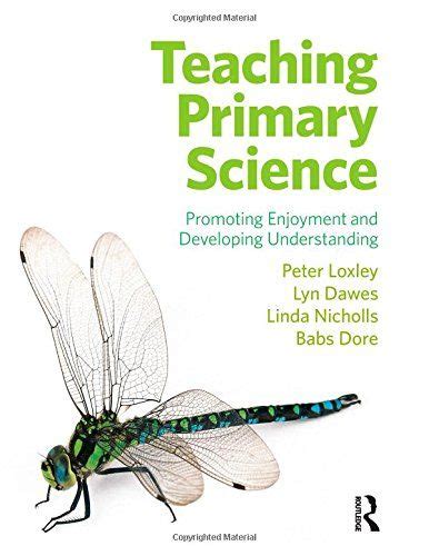 Teaching Primary Science Promoting Enjoyment And Developing