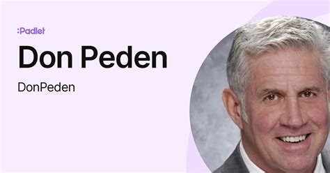 Don Peden Donpeden Profile Padlet