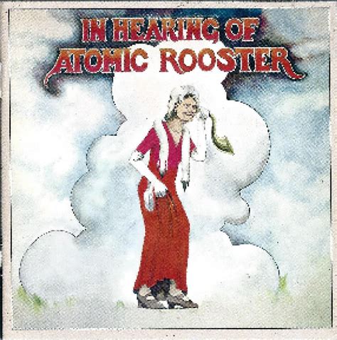 In Hearing Of Atomic Rooster Cd 2023 Re Release Von Atomic Rooster