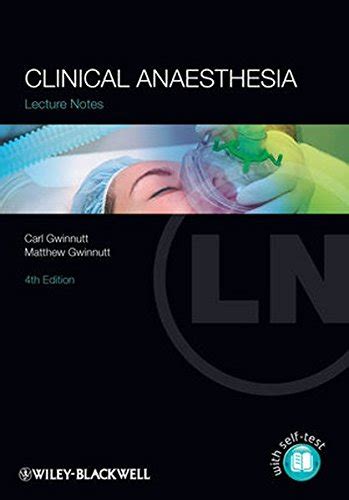 Lecture Notes Clinical Anaesthesia 9780470658925 Medicine And Health