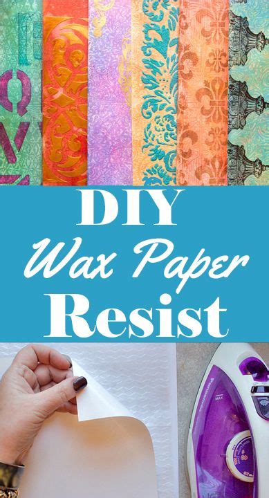Wax Paper Crafts Resist Embossed Technique Wax Paper Crafts Diy Wax Wax Paper