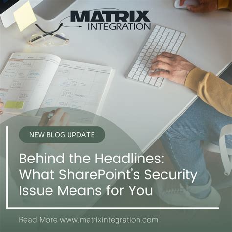 Behind The Headlines What Sharepoints Security Issue Means For You