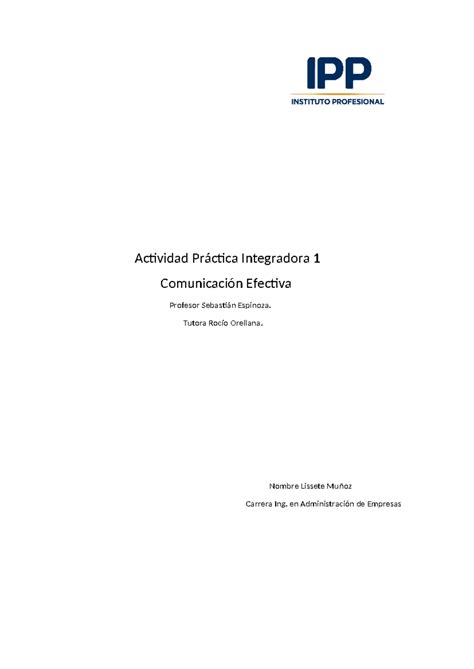 Api 1 Comunicacion Efectiva 1 Actividad Práctica Integradora 1 Comunicación Efectiva