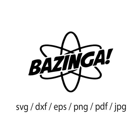 Bazinga With Atoms Svg Big Bang Theory Bazinga Svg Lifest Inspire Uplift